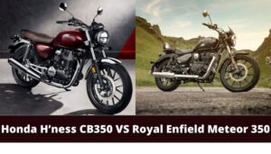 Honda Highness CB350 Vs Royal Enfield Meteor 350 - Comparison