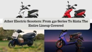 Ather Electric Scooters: All You Need To Know About EV Scooter Range!